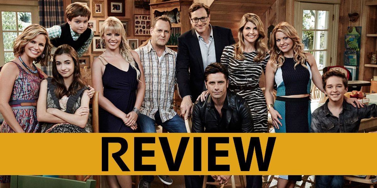 Fuller House Series Premiere Relies Too Heavily On Nostalgia